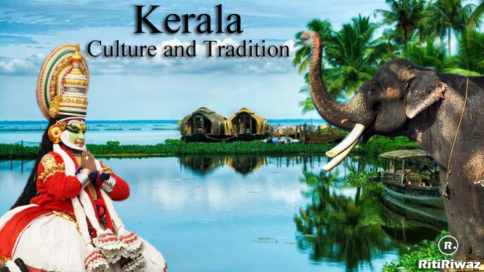 Kerala – Culture and Tradition | RitiRiwaz