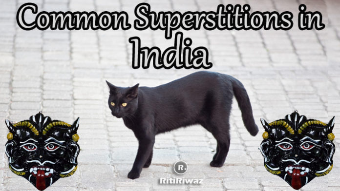 20 Common Superstitions In Indian Culture | RitiRiwaz