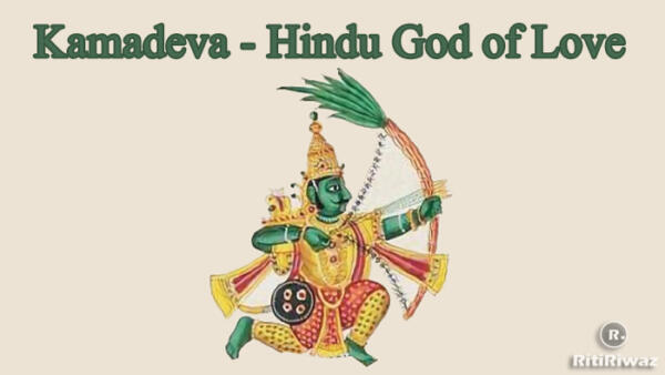 Kamadeva – Hindu God of Love | RitiRiwaz
