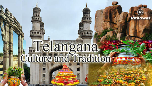 Telangana – Culture and Tradition | RitiRiwaz