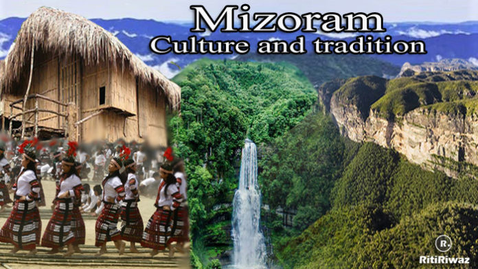 Mizoram – Culture and Tradition | RitiRiwaz
