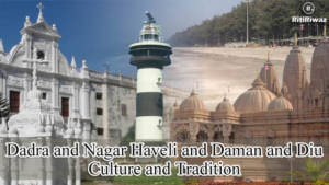 Dadra and Nagar Haveli and Daman and Diu Culture & Tradition
