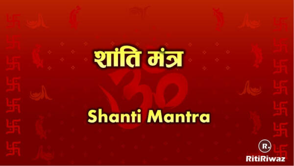 Shanti Mantras | Peace Prayers | RitiRiwaz