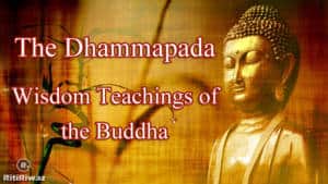 Excerpts from Buddha’s The Dhammapada | RitiRiwaz