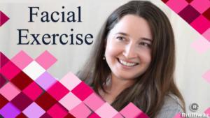Easy Facial Exercises to tone your face as you age | RitiRiwaz