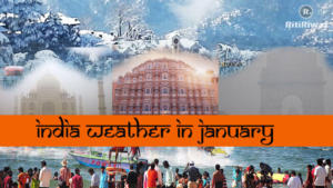 India Weather In January | RitiRiwaz