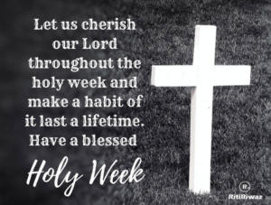 Holy Week 2025 – Greetings, wishes, quotes, and messages