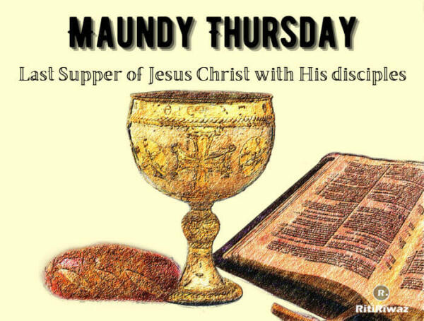 Maundy Thursday | RitiRiwaz