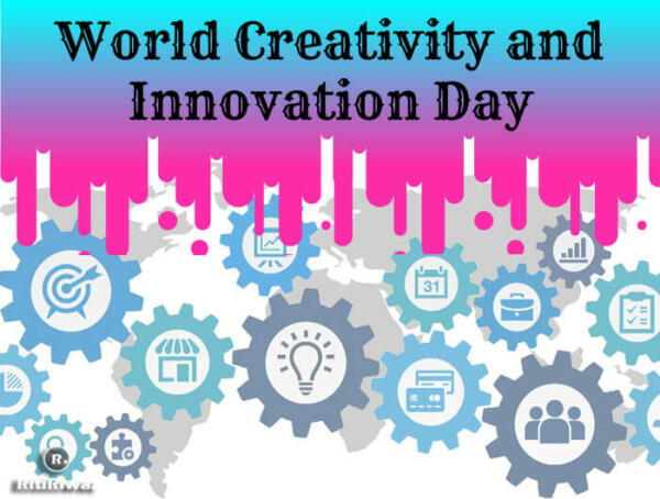 World Creativity and Innovation Day | RitiRiwaz