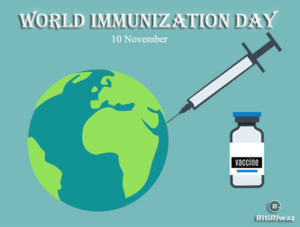 World Immunization Day – 10 November | RitiRiwaz