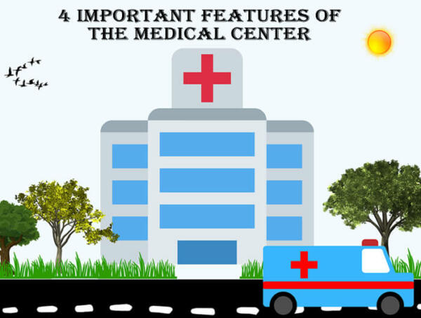 4 Important Features of the Best Medical Center