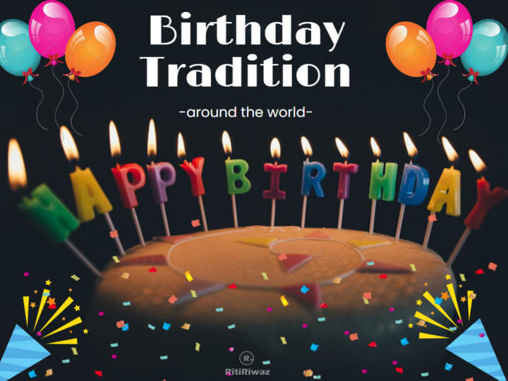 20 Birthday Tradition around the world | RitiRiwaz