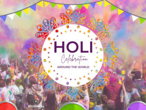 Holi - the festival of colors around the world | RitiRiwaz