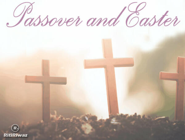 Connection Between Easter and Passover | RitiRiwaz