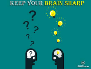 4 Ways To Keep Your Brain Sharp | RitiRiwaz
