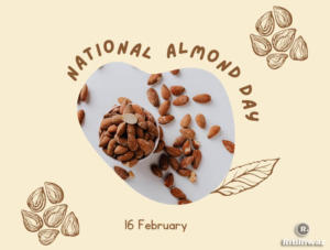 National Almond Day | RitiRiwaz