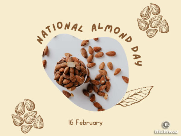 National Almond Day | RitiRiwaz